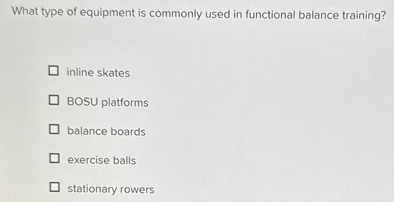 Solved What type of equipment is commonly used in functional | Chegg.com