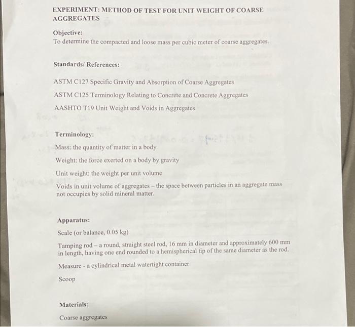 Solved EXPERIMENT: METHOD OF TEST FOR UNIT WEIGHT OF COARSE | Chegg.com