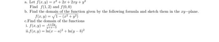Solved a. Let f(x,y)=x2+2x+2xy+y2 Find f(1,2) and f(0,0) b. | Chegg.com