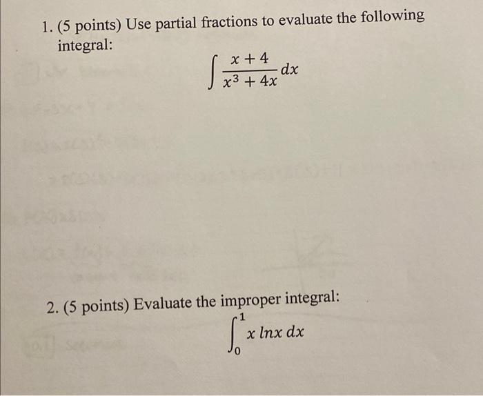Solved (I) Use partial fractions to evaluate the following | Chegg.com