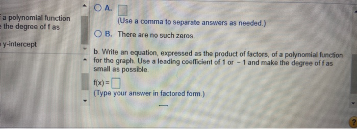 Solved a List the zeros whose multiplicity is even Select | Chegg.com