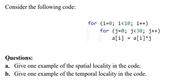 Solved Consider the following code: Questions: a. Give one | Chegg.com