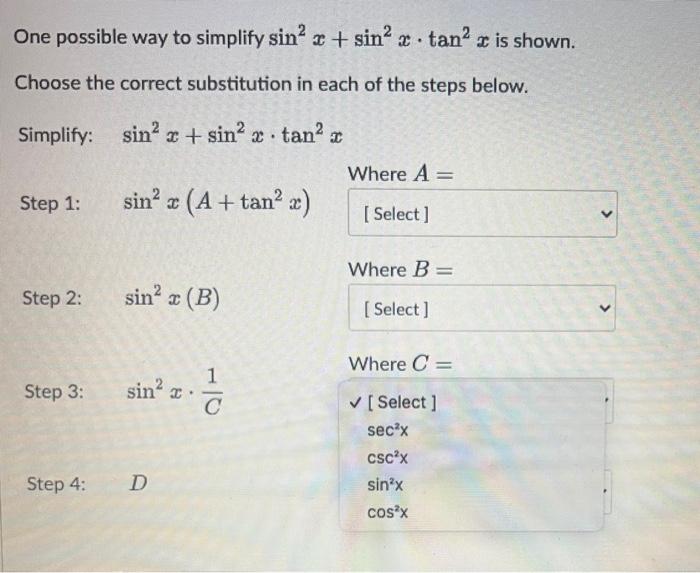 Solved One possible way to simplify sin2x+sin2x⋅tan2x is | Chegg.com