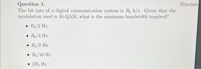 Solved Question 1. The bit rate of a digital communication | Chegg.com