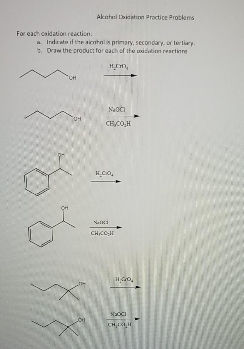 Solved Alcohol Oxidation Practice Problems For each | Chegg.com