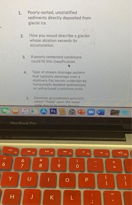 Solved 1. Poorly-sorted, unstratified sediments directly | Chegg.com