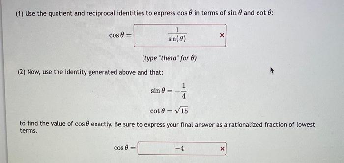 Solved (1) Use the quotient and reciprocal identities to | Chegg.com