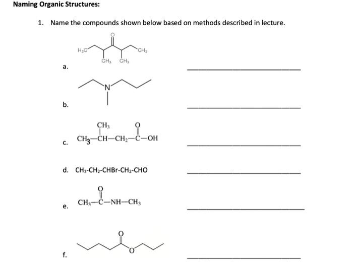 Solved Naming Organic Structures: 1. Name the compounds | Chegg.com
