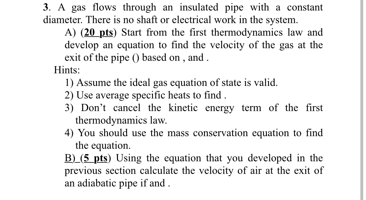 A gas flows through an insulated pipe with a constant | Chegg.com