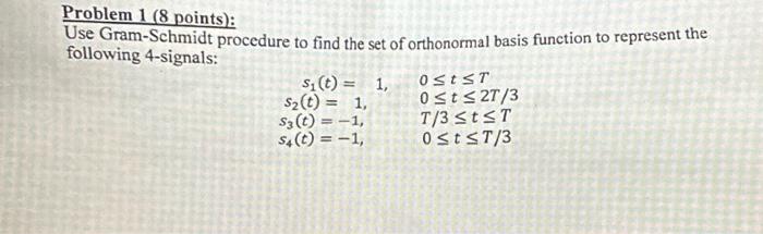 Problem 1 (8 points): Use Gram-Schmidt procedure to | Chegg.com