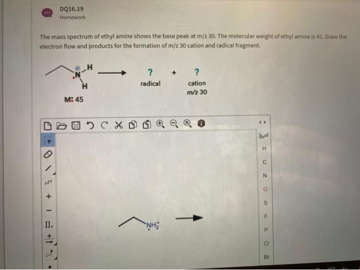 Solved DQ16.19 Homework The mass spectrum of ethylamine | Chegg.com