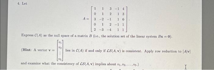 Solved Notation: N(A),C(A) and R(A) denote the null space, | Chegg.com