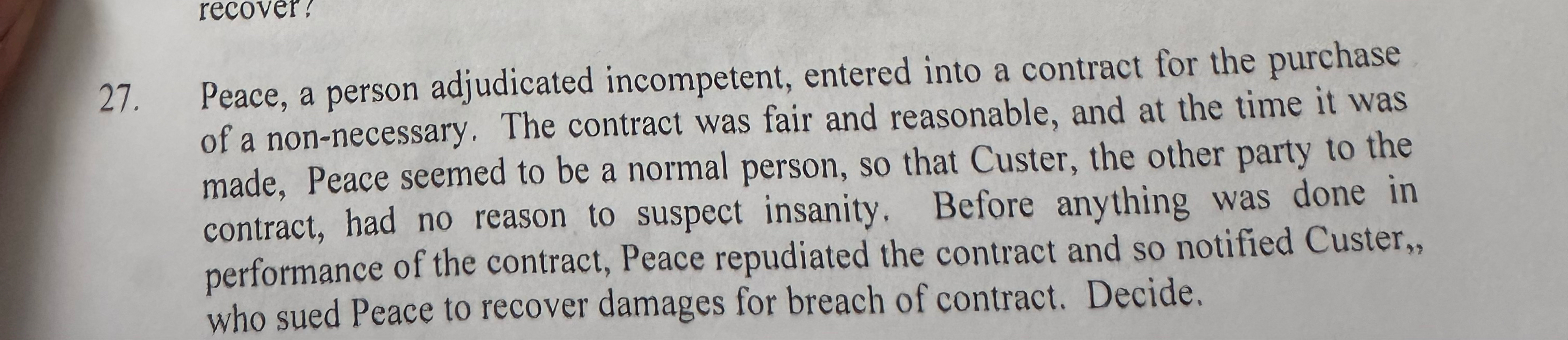 Solved Peace, a person adjudicated incompetent, entered into | Chegg.com