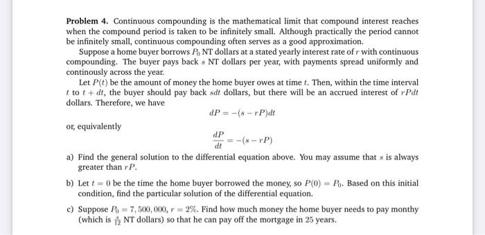 Solved Problem 4. Continuous compounding is the mathematical | Chegg.com