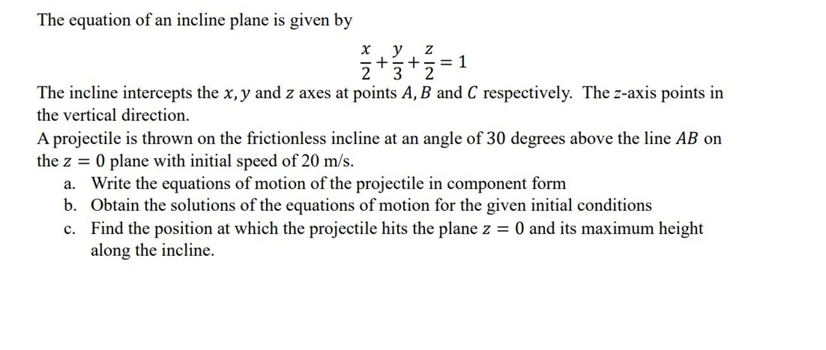 Solved The equation of an incline plane is given | Chegg.com
