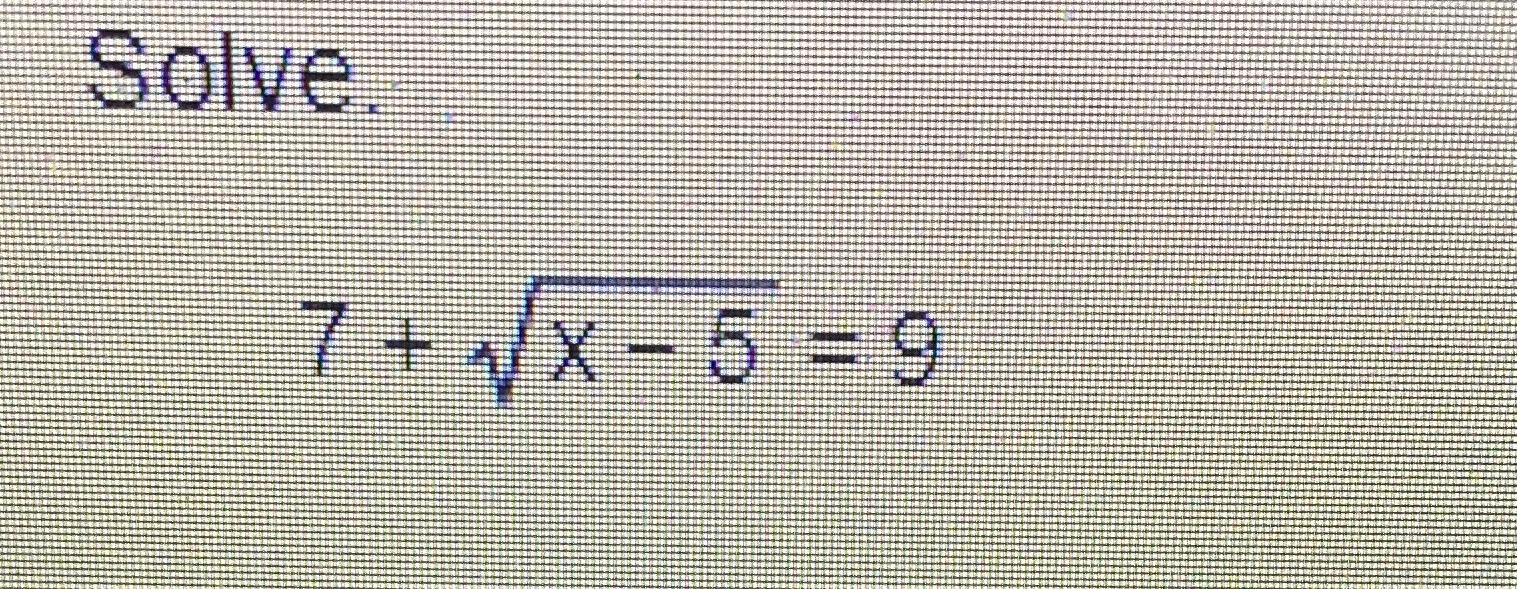 Solved Solve7+x-52=9 | Chegg.com