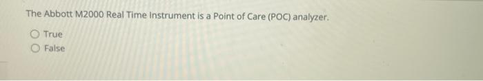 Solved The Abbott M2000 Real Time Instrument is a Point of | Chegg.com