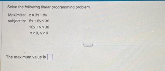 Solved Find the minimum and maximum values of z=4x+2y, if | Chegg.com
