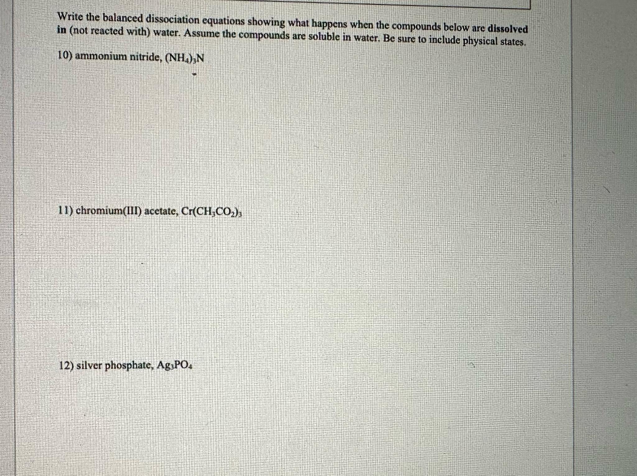 Solved Write The Balanced Dissociation Equations Showing