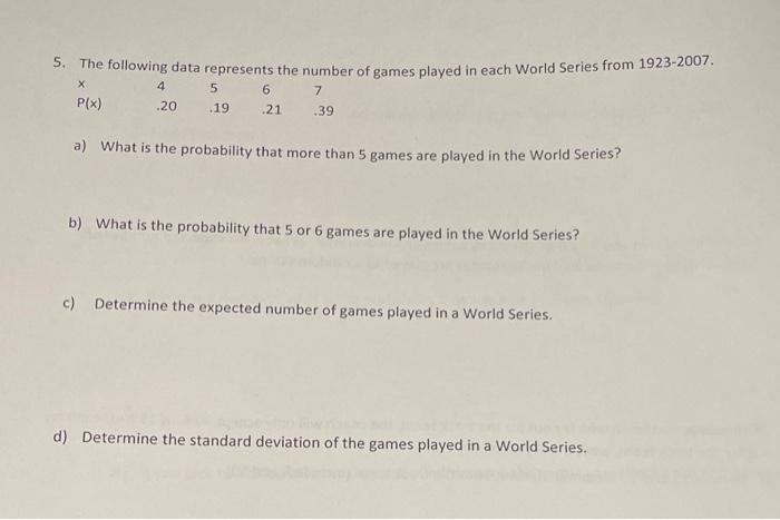 Solved 5. The following data represents the number of games | Chegg.com