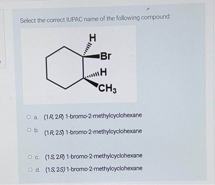Solved Select the correct IUPAC name of the following | Chegg.com