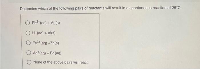 Solved Determine which of the following pairs of reactants | Chegg.com