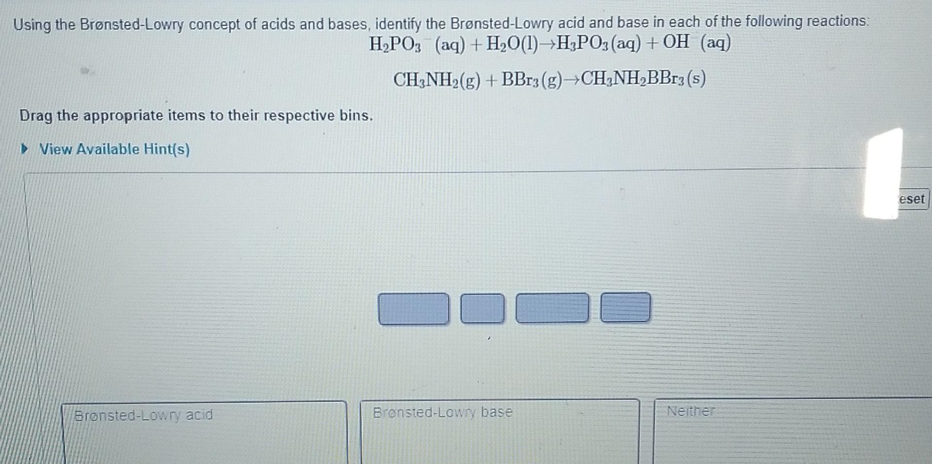 Solved H2PO3(aq)+H2O(l)→H3PO3(aq)+OH(aq)CH3NH2( g)+BBr3( | Chegg.com