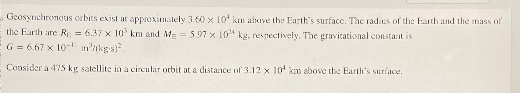 Solved Geosynchronous orbits exist at approximately | Chegg.com