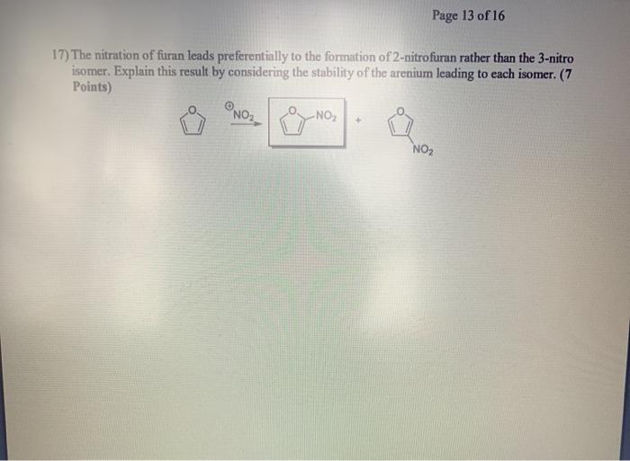 Solved Page 13 of 16 17) The nitration of furan leads | Chegg.com
