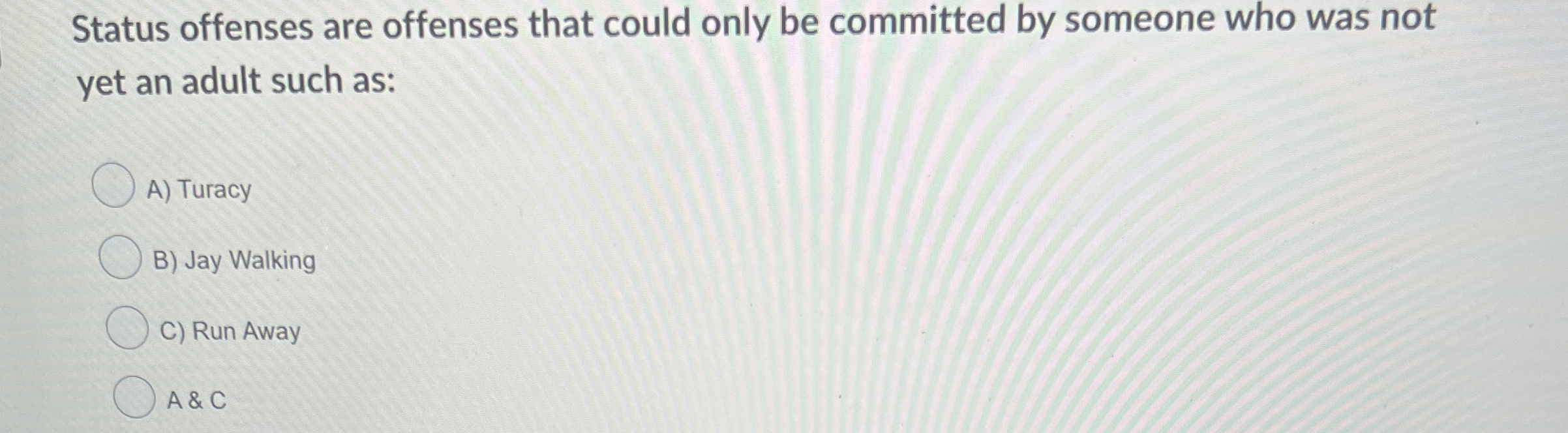 Solved Status offenses are offenses that could only be | Chegg.com
