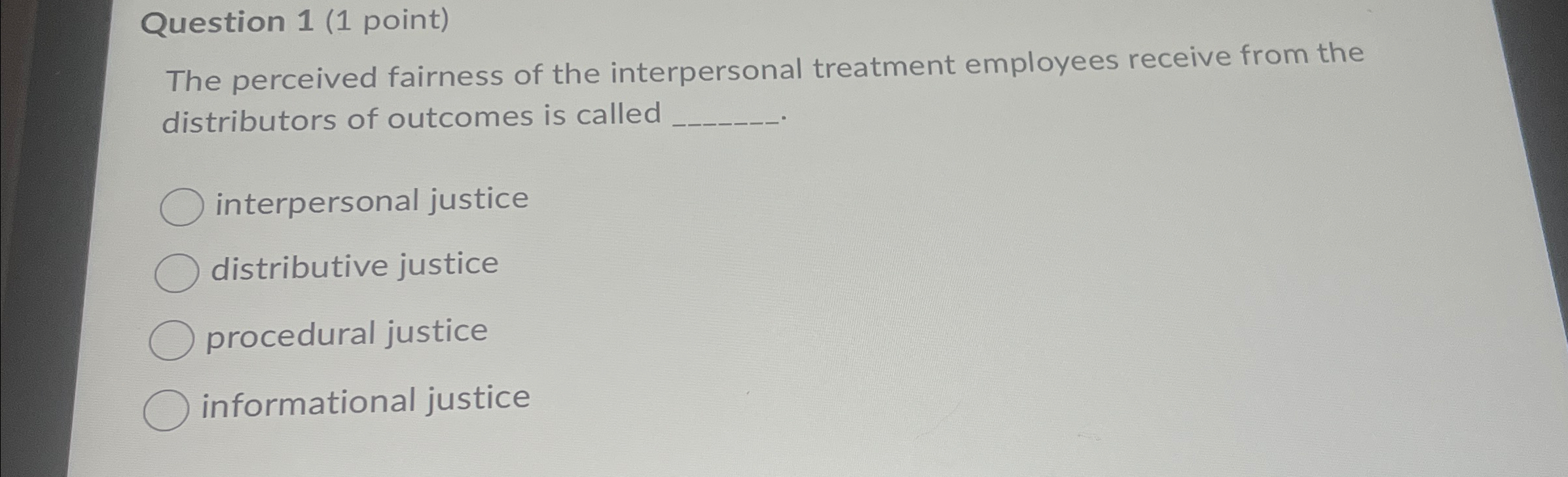 Solved Question 1 (1 ﻿point)The perceived fairness of the | Chegg.com