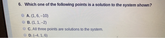 Solved 6. Which one of the following points is a solution to | Chegg.com