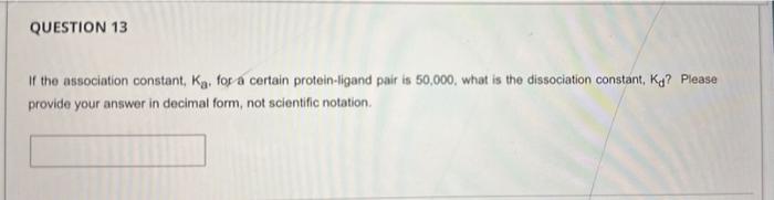 Solved If the association constant, Ka. for a certain | Chegg.com