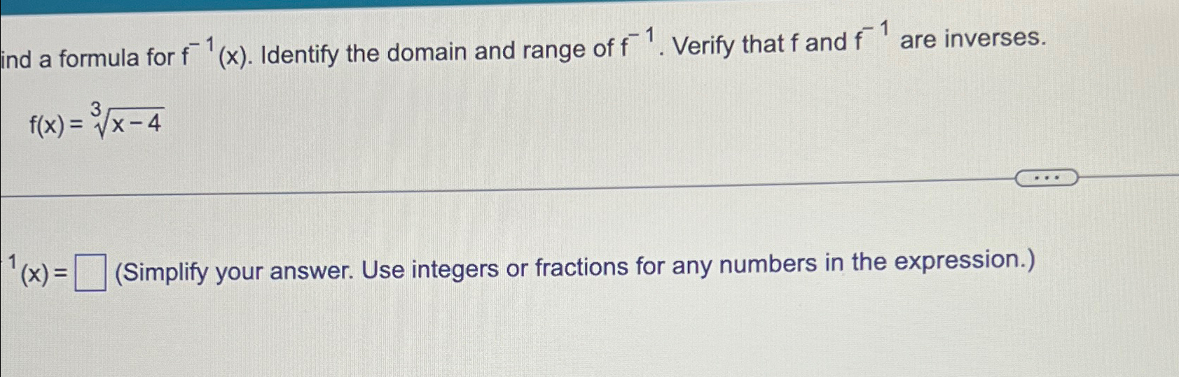 Solved ind a formula for f-1(x). ﻿Identify the domain and | Chegg.com