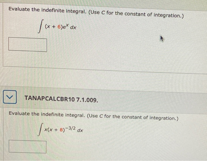 Solved Evaluate the indefinite integral. (Use C for the | Chegg.com