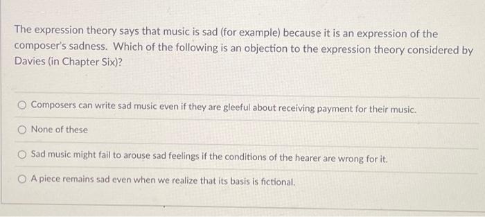 The expression theory says that music is sad (for | Chegg.com