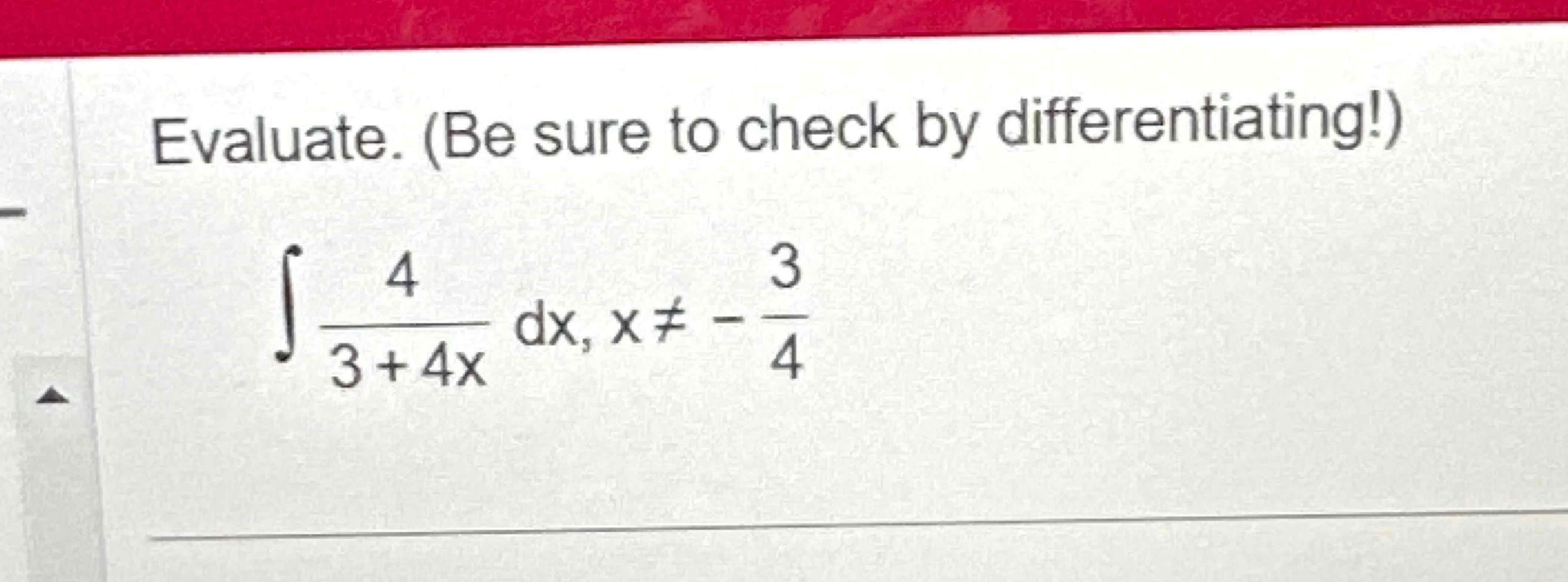 Solved Evaluate. (Be sure to check by | Chegg.com