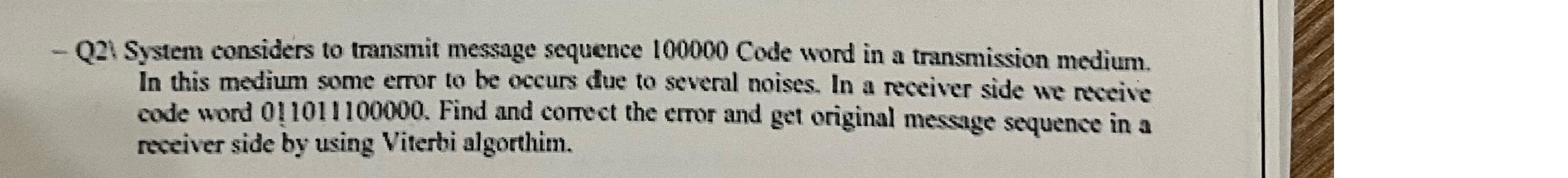 Solved Q21 ﻿System considers to transmit message sequence | Chegg.com