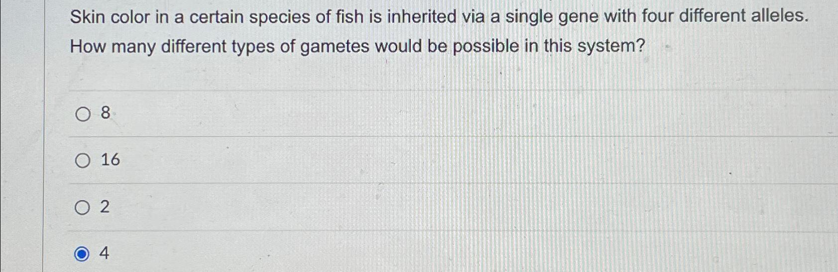 Solved Skin color in a certain species of fish is inherited | Chegg.com