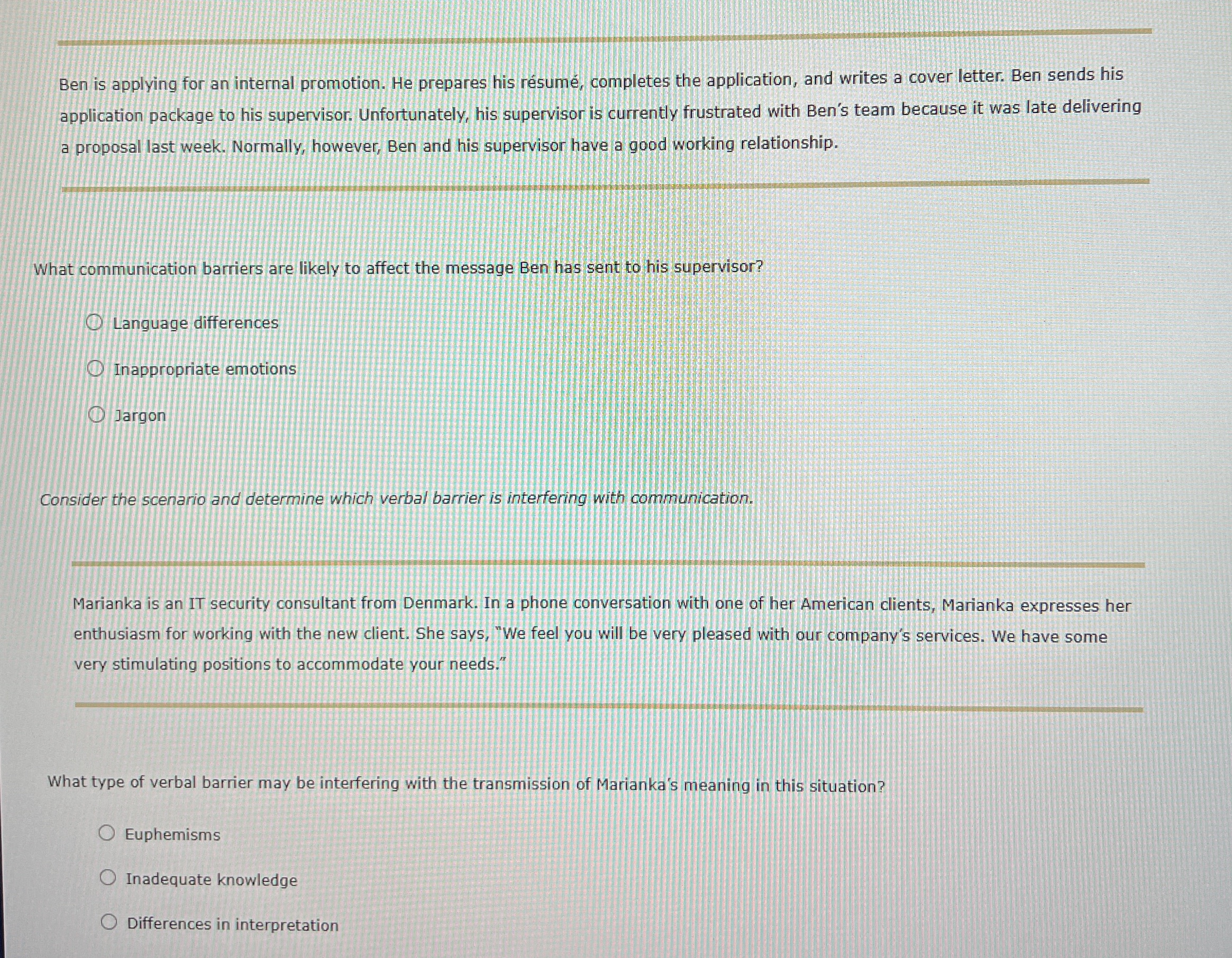 Solved Ben is applying for an internal promotion. He | Chegg.com