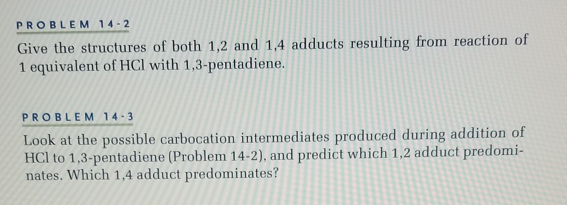 Solved PROBLEM 14 - 2 Give the structures of both 1,2 and | Chegg.com