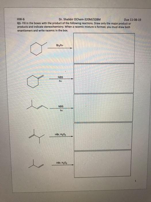 Solved HW-6 Dr. Shabbir ОChem-320M/328M Due 11-08-19 Q1- | Chegg.com Solved HW-6 Dr. Shabbir ОChem-320M/328M Due 11-08-19 Q1- | Chegg.com