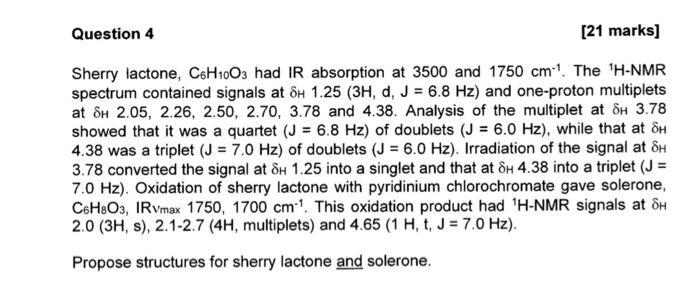 Solved Sherry lactone, C6H10O3 had IR absorption at 3500 and | Chegg ...