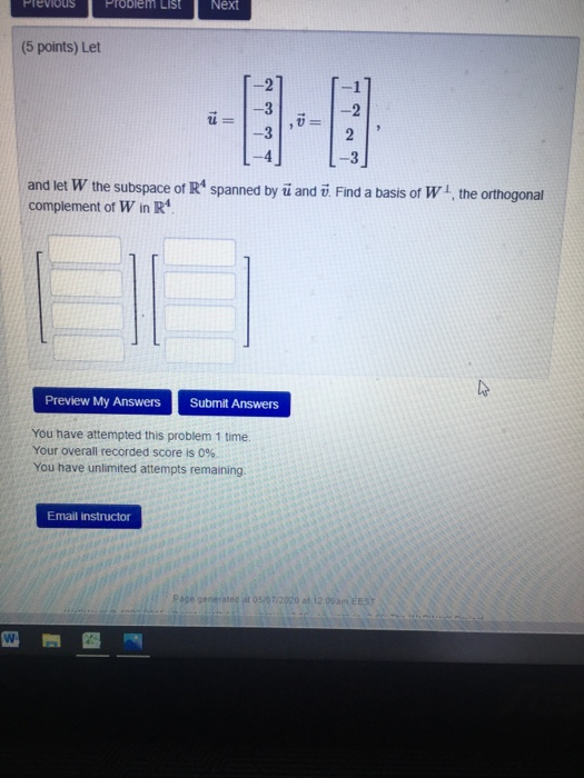 Solved Previous Problem List Next (5 points) Let and let W | Chegg.com
