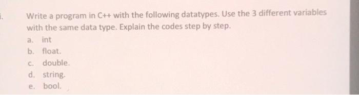 Solved Write a program in C++ with the following datatypes. | Chegg.com