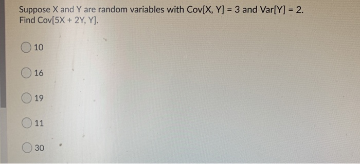 Solved Suppose X and Y are random variables with Cov[X, Y] = | Chegg.com