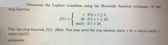 Solved Determine the Laplace transform using the Heaviside | Chegg.com