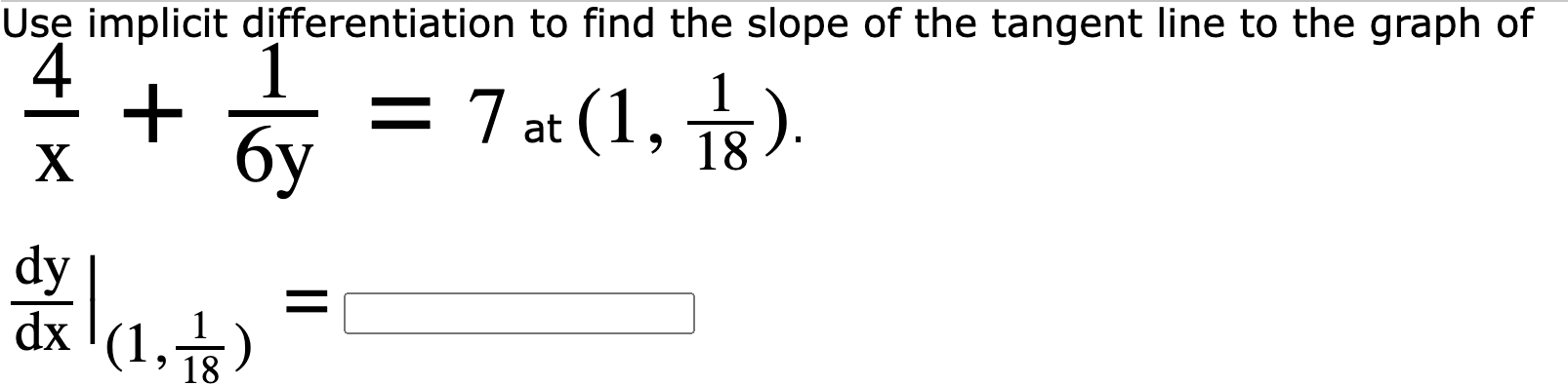 Solved Use implicit differentiation to find the slope of the | Chegg.com