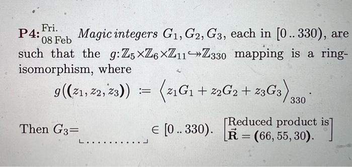 Solved such that the g:Z5×Z6×Z11↪Z330 mapping is a | Chegg.com