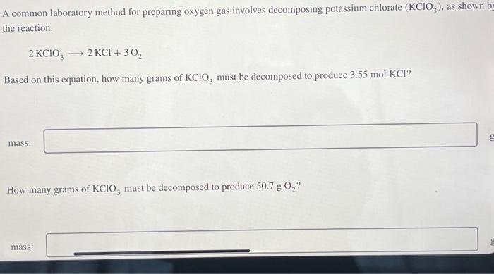 Solved A common laboratory method for preparing oxygen gas | Chegg.com